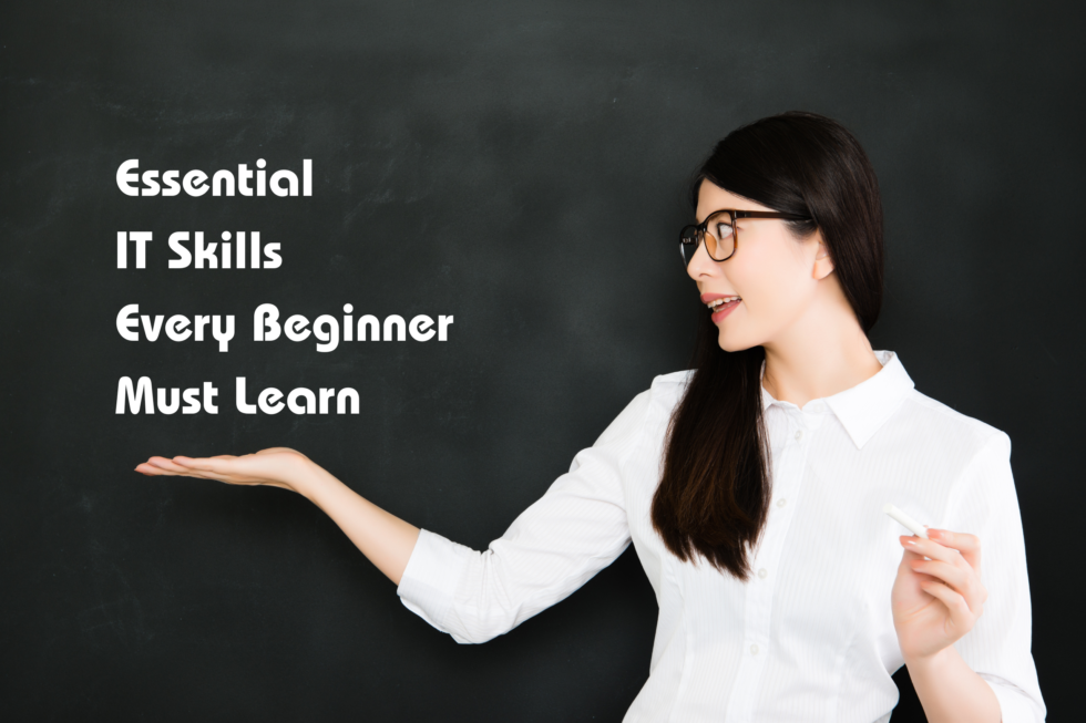 Essential IT Skills Every Beginner Must Learn - Syntax IT Technologies
